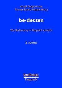 ' bedeuten' - Wie Bedeutung im Gespräch entsteht von Arnulf Deppermann ...