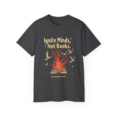 Ignite Minds Not Books, Teacher's Shirt, Librarian's Shirt, Fahrenheit ...