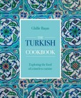 The Turkish Cookbook: Exploring the Food of a Timeless Cuisine ...