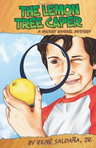 THE LEMON TREE CAPER: A MICKEY RANGEL MYSTERY / LA INTRIGA By Rene ...