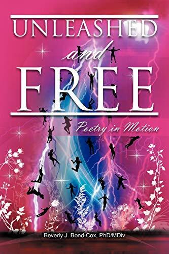 Unleashed and Free: Poetry in Motion 9781469144177| eBay
