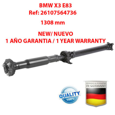 TRANSMISION CARDAN X3 E83 26107564736 / BRAND NEW PROPSHAFT | eBay