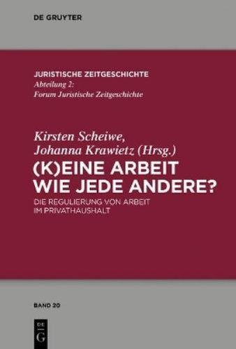Kirsten Scheiwe (K)Eine Arbeit wie jede andere? (Poche) 9783110554175 ...