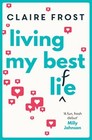 Living My Best Life: The most uplifting and hilarious debut of 2019 By ...