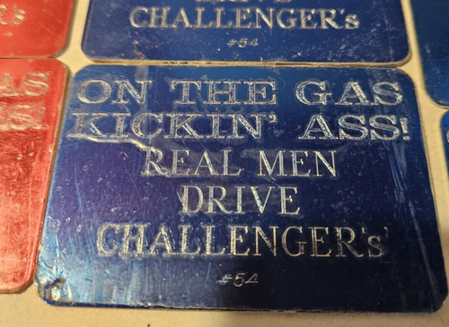 "On The Gas Kickin Ass! Real Men Drive Challenger's" Small Dashboard ...