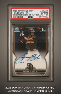 2023 Bowman Draft Chrome Autograph Homer Bush Jr. PSA 10 1st Bowman RC ...