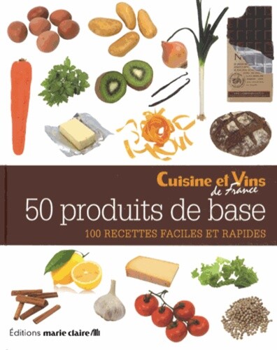50 produits de base : 100 recettes faciles et rapides | eBay