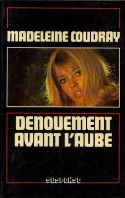 Denouement avant l'aube, Coudray Madeleine | eBay