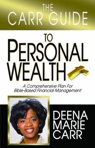 The Carr Guide to Personal Wealth by Denna Marie Carr (2012, Trade Paperback) for sale online | eBay