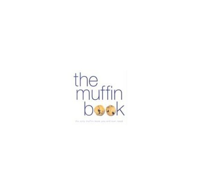 The Muffin Book 9781876778835 | eBay