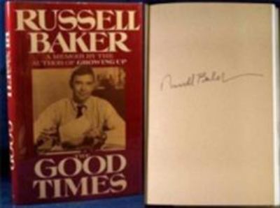 The Good Times - Russell Baker, 9780688061708, hardcover 9780688061708 ...