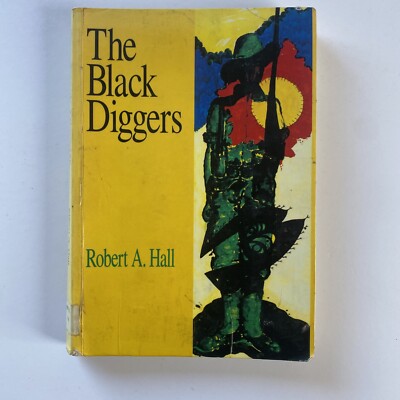 The Black Diggers, Robert A Hall (1997) Book Novel, War, Bibliography ...