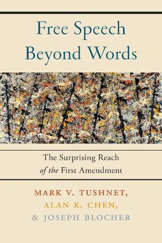 Alan K. Chen Mark V. Tushnet Joseph Blocher Free Speech Beyond Words (Poche) | eBay