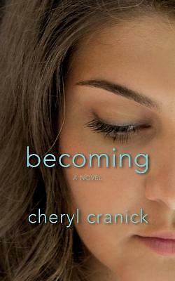 Becoming by Cheryl Cranick (2015, Trade Paperback) for sale online ...