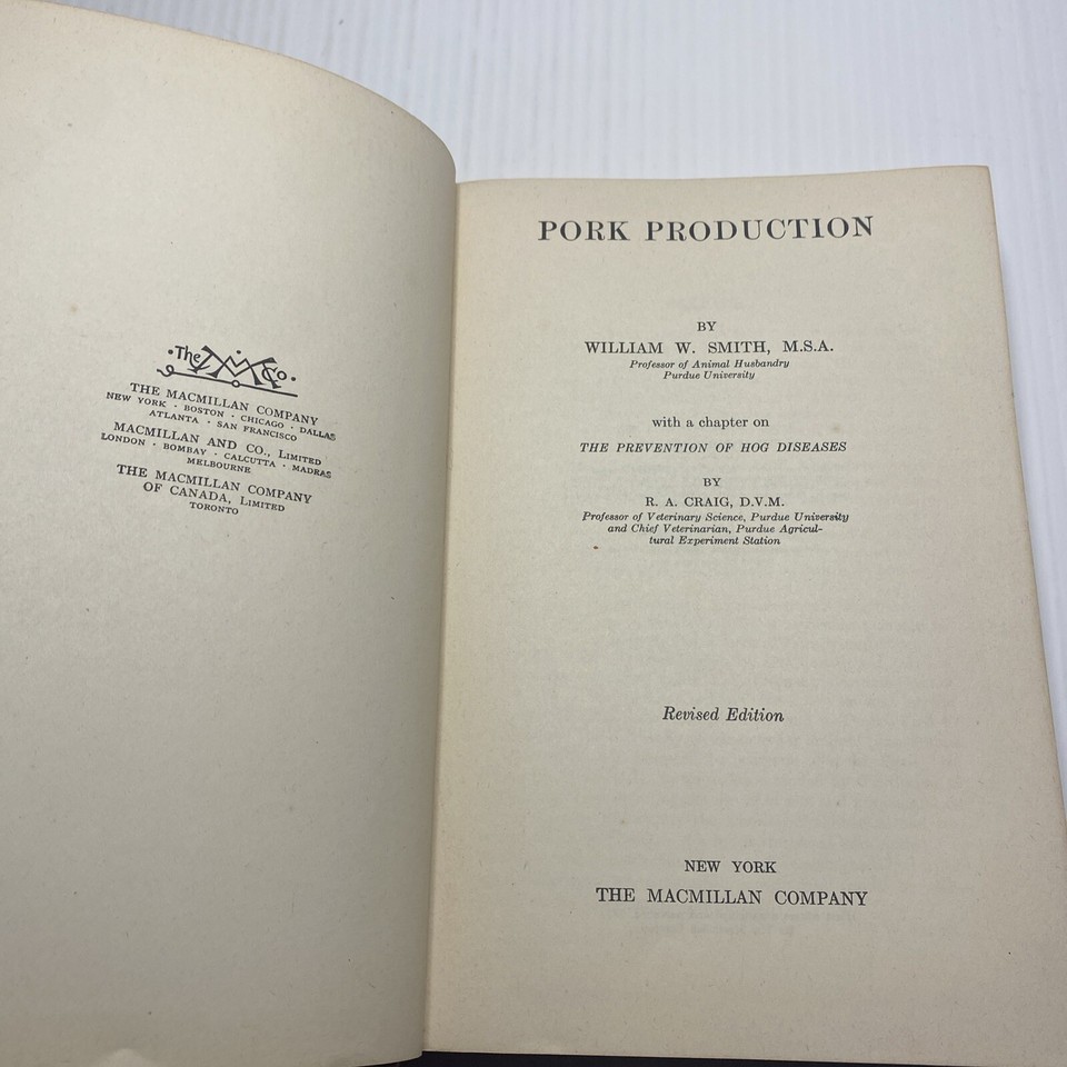 William Smith PORK PRODUCTION Revised Edition Macmillan 12th Printing ...