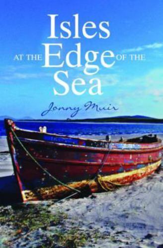 Isles at the Edge of the Sea by Jonny Muir (2011, Trade Paperback) for ...