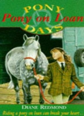 Pony on Loan (Pony Club) By Diane Redmond | eBay