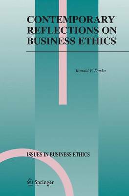 Contemporary Reflections on Business Ethics by Ronald F. Duska ...