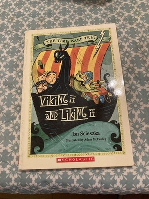 Viking it and Liking it The Time Warp Trio Jon Scieszka | eBay
