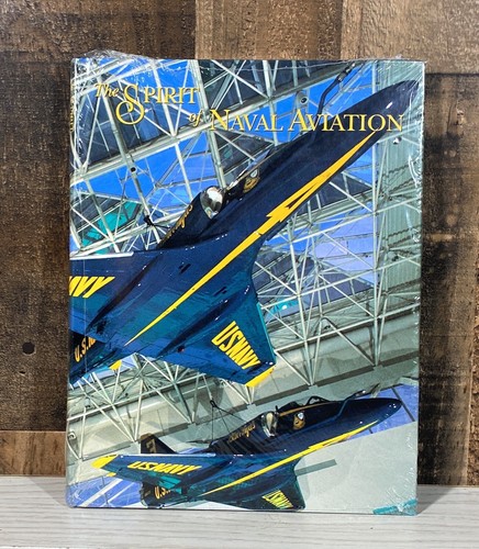 The Spirit of Naval Aviation: The Naval Aviation Museum Collection ...
