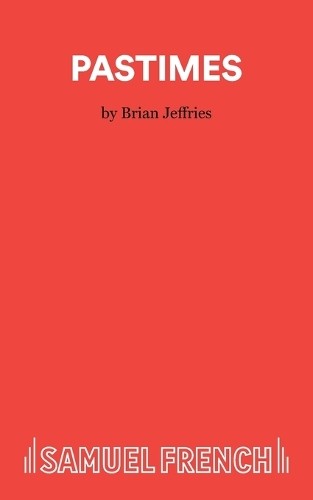 Brian Jeffries Pastimes (Taschenbuch) Acting Edition S. 9780573018701 ...