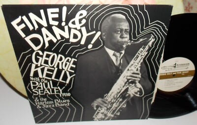 GEORGE KELLY & PAUL SEALEY FINE & DANDY HARLEM BLUES & JAZZ BAND BARRON ...