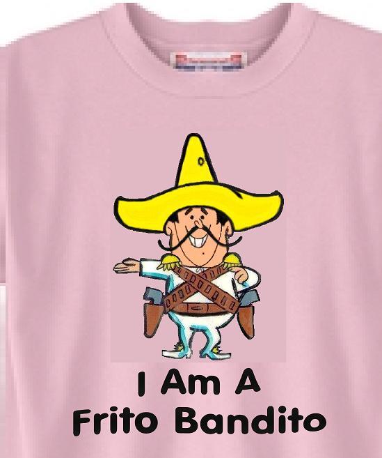 T Shirt Men Women ++++ Frito Bandito Full --- Also Dog & Cat T Shirt ...