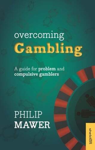 Overcoming Gambling: A Guide For Problem And Compulsive Gamblers by ...