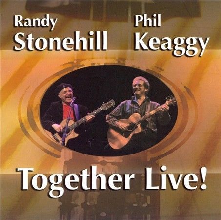 Together Live! by Phil Keaggy/Randy Stonehill (CD, Jun-2007 ...