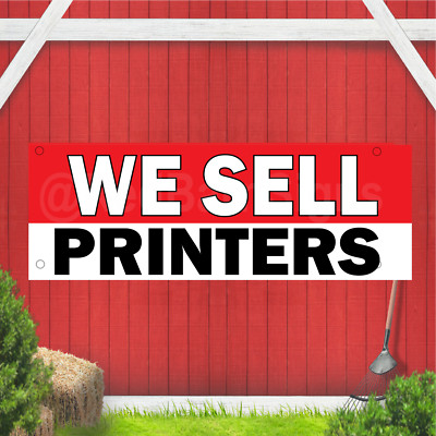 We Sell Printers Indoor Outdoor Vinyl Banner Design | eBay