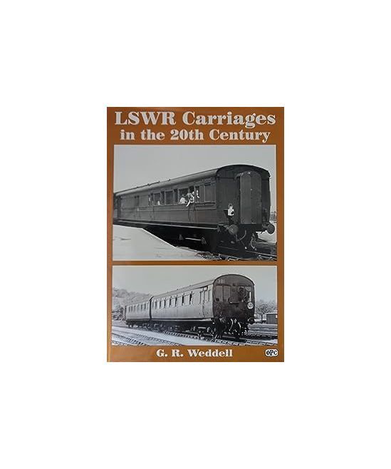 LSWR Carriages in the 20th Century by Gordon Weddell (Hardcover, 2001 ...