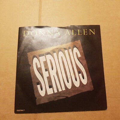 Donna Allen Serious / Bad Love 650744 7 7” Single | eBay