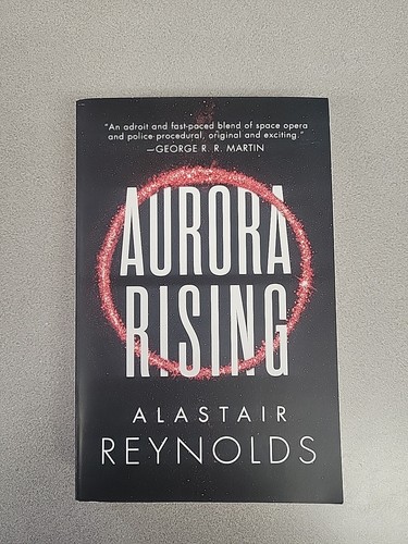 Aurora Rising (The Prefect Dreyfus Emergencies #1) - Alastair Reynolds ...