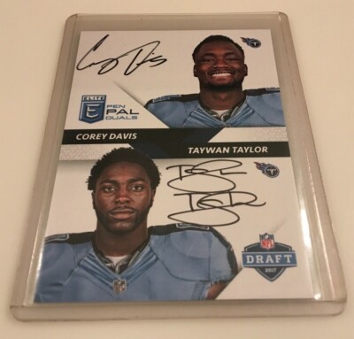 2017 Elite COREY DAVIS Pen Pal Duals TAYWAN TAYLOR Dual AUTOGRAPH ...