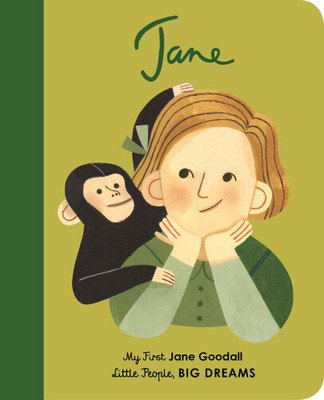 Jane Goodall: My First Jane Goodall [BOARD BOOK]: Volume 19 (Little ...