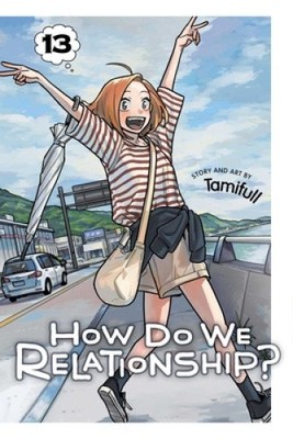 How Do We Relationship?, Vol. 13 by Tamifull [Paperback] 9781974758364 ...