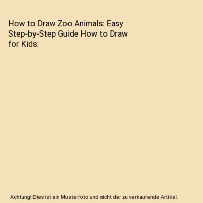 How to Draw Zoo Animals: Easy Step-by-Step Guide How to Draw for Kids ...