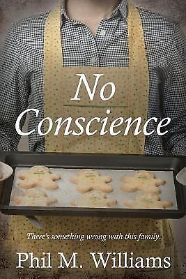 No Conscience (Twisty Crime Thrillers), Williams, Phil M., New Book ...