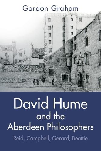 Gordon Graham David Hume and the Aberdeen Philosophers (Hardback) (US ...