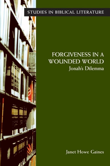 Forgiveness in A Wounded World von Janet Howe Gaines (2003, Taschenbuch ...