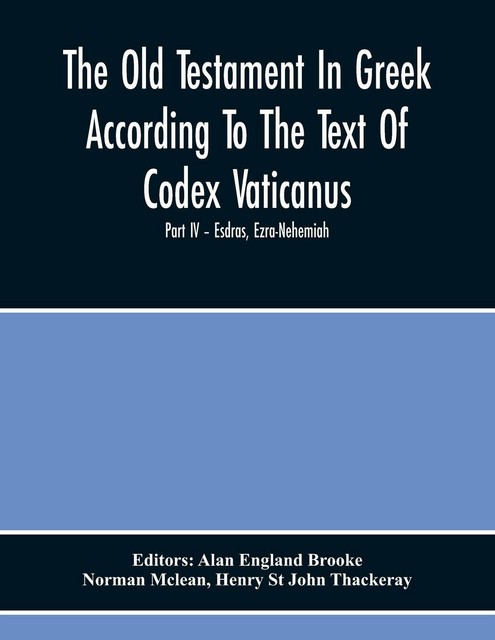 The Old Testament In Greek According To The Text Of Codex Vaticanus ...