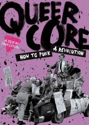 QUEERCORE: HOW TO PUNK A REVOLUTION 680140567986| eBay