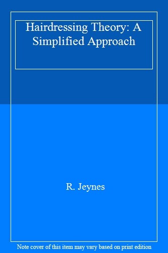 Hairdressing Theory: A Simplified Approach By R. Jeynes 9780859501408| eBay