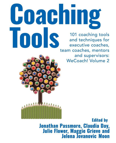 Coaching Tools: 101 coaching tools and techniques for executive coaches ...