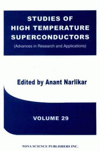 Studies of High Temperature Superconductors : Volume 29 -- Advances in ...