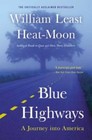 Blue Highways: A Journey into America - Paperback - ACCEPTABLE ...