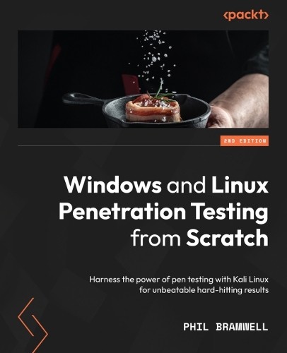 Phil Bramwell Windows and Linux Penetration Testing from (Paperback ...