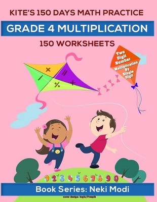 Kite's 150 Days Math Practice: Grade 4 Multiplication - 150 Worksheets ...