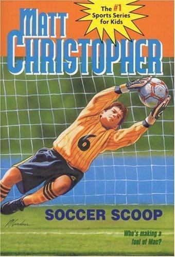 Soccer Scoop by Christopher, Matt 9780316142069| eBay