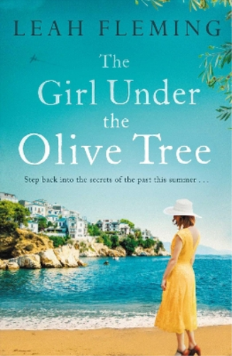 Leah Fleming The Girl Under the Olive Tree (Poche) 9781471178580 | eBay